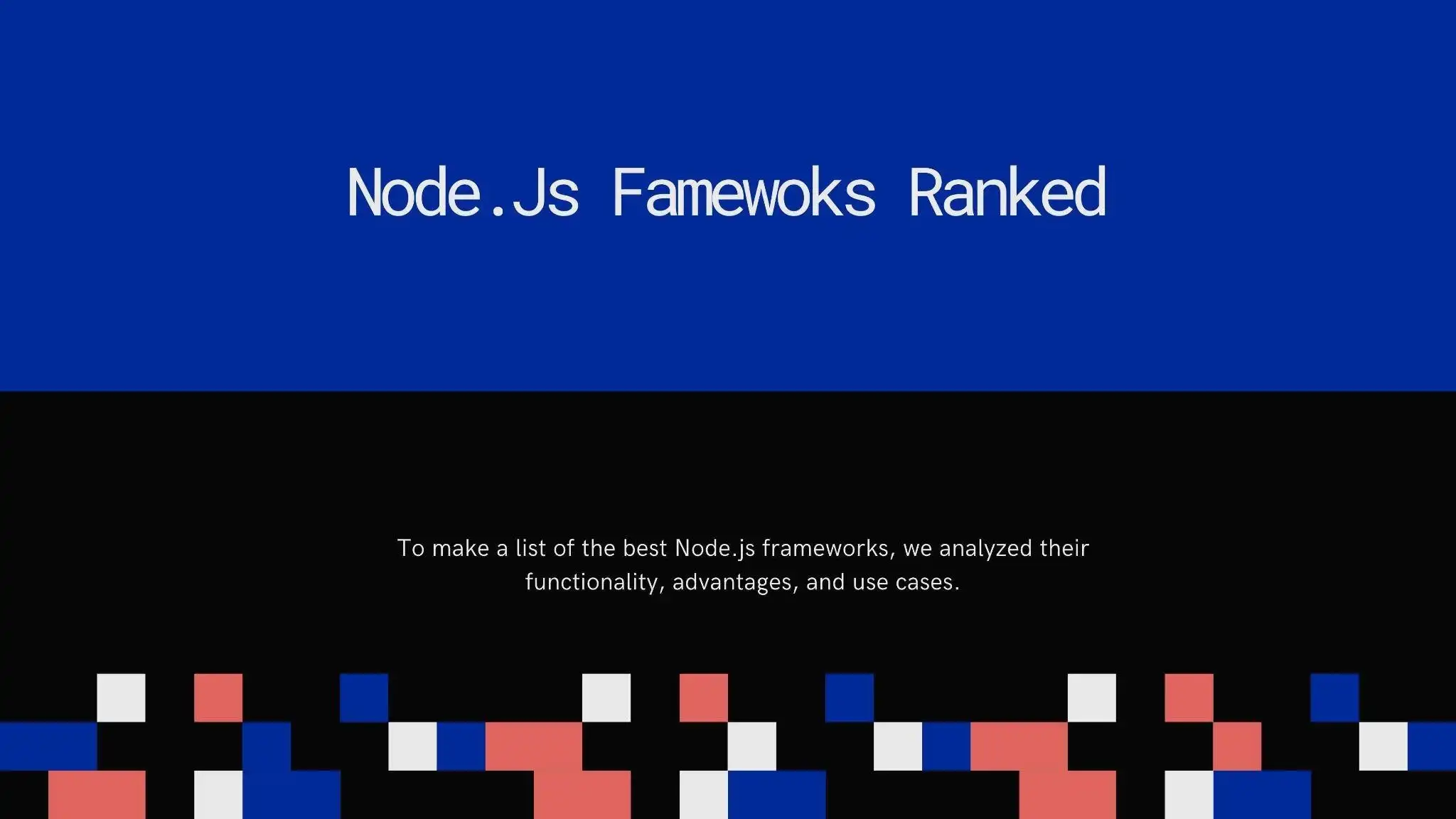 Top 10 Node JS Frameworks by Developer Community | aTeam Soft