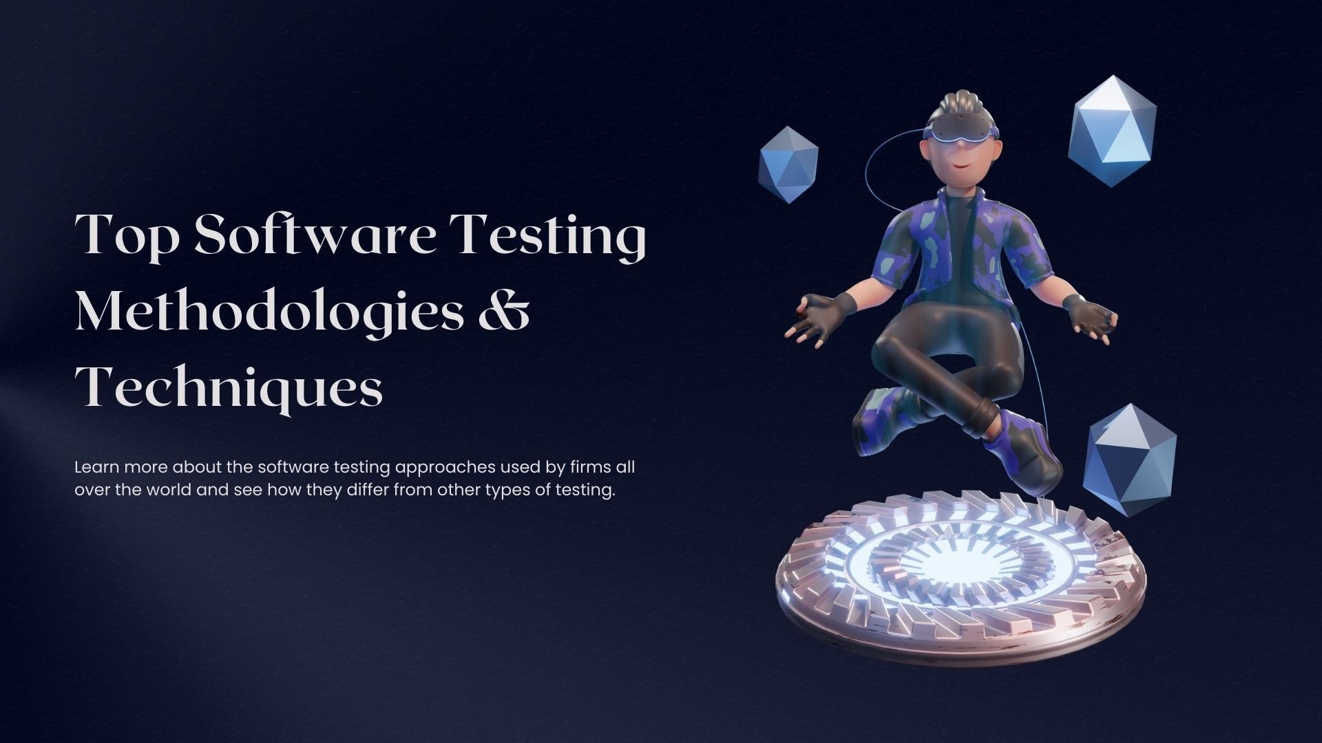Top 7 Software Testing Methodologies Top Brands follow | aTeam