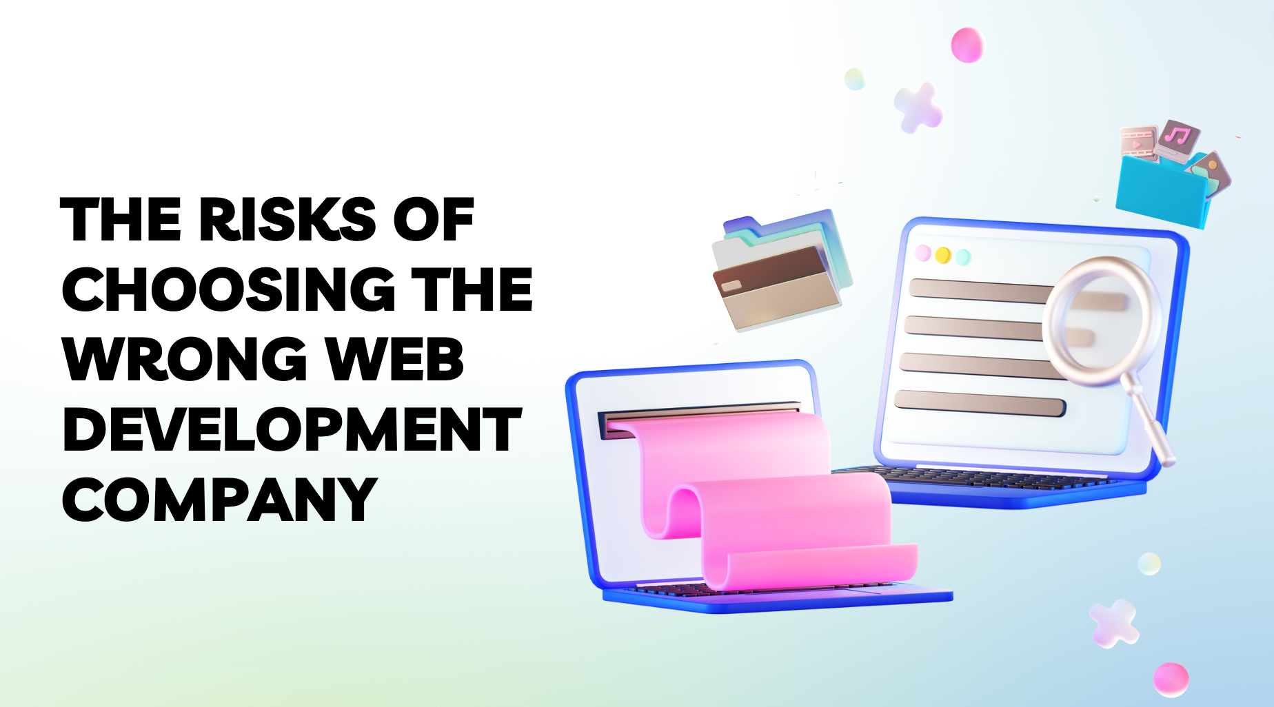 The Impact of Choosing the Wrong Web Development Company