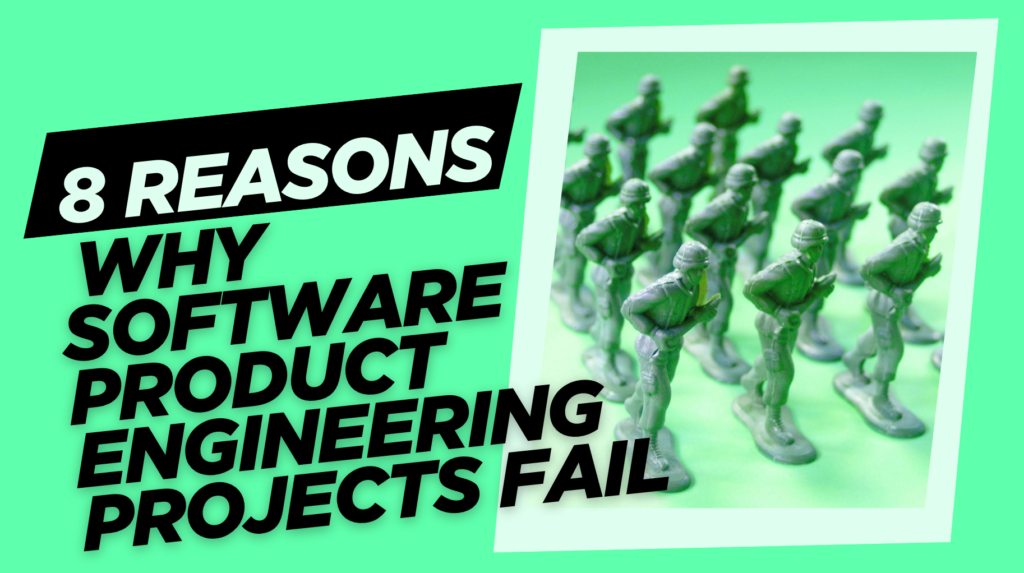 8 Reasons Why Software Product Engineering Projects Fail | aTeam Soft ...