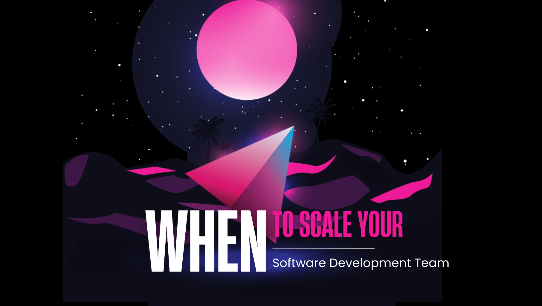 When to Scale Your Startup Software Development Team | aTeam Soft Solutions