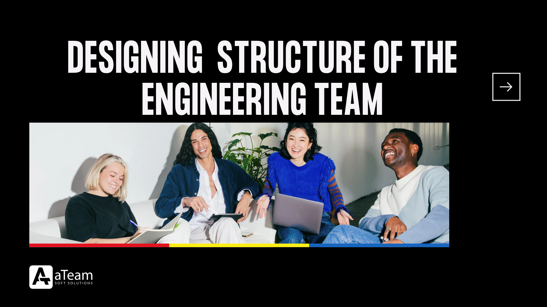 5 Tips To Structure Your Software Development Team | aTeam Soft Solutions