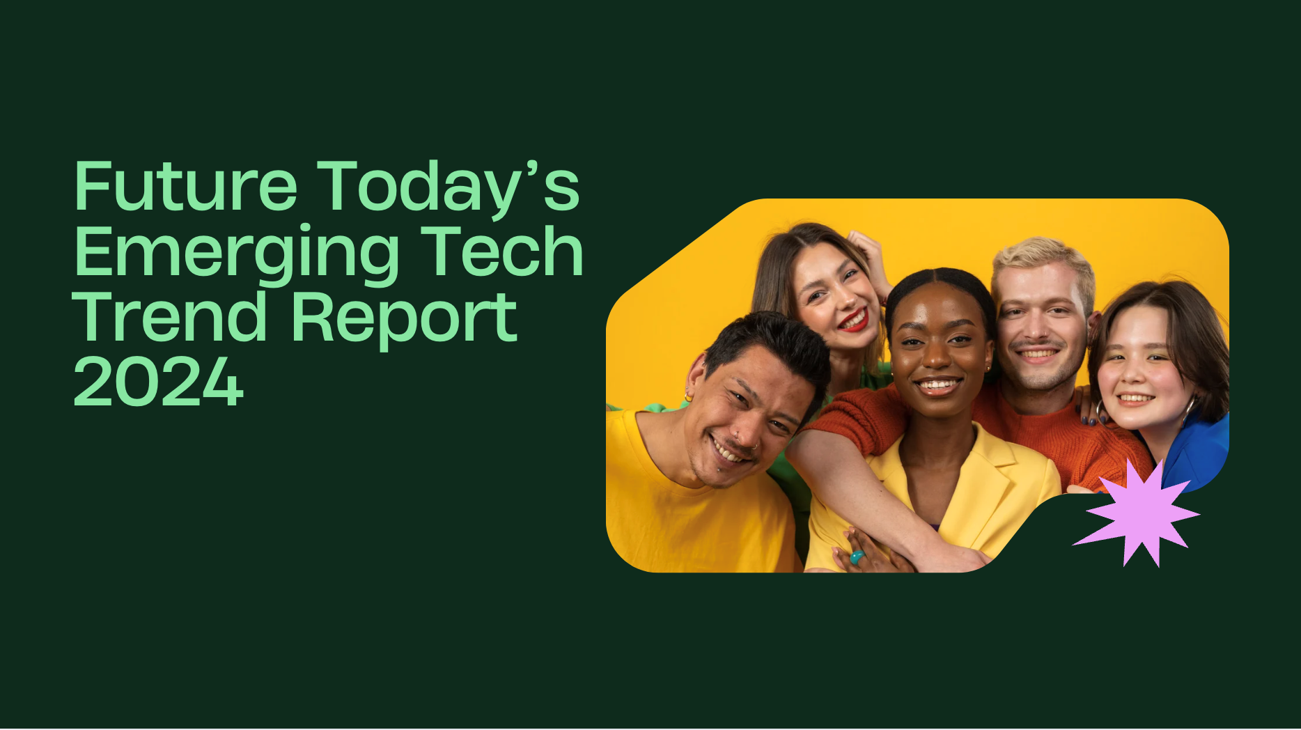 Future Today’s Emerging Tech Trend Report 2024 | aTeam Soft Solutions